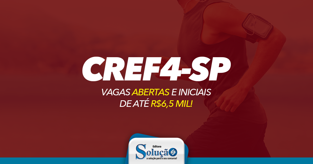 Concurso CREF 4 - SP 2019: É cancelado! - Editora Solução