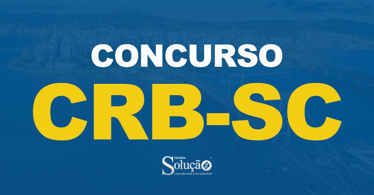 Concurso CRB-SC: Salário de até R$ 3,7 mil | Editora Solução