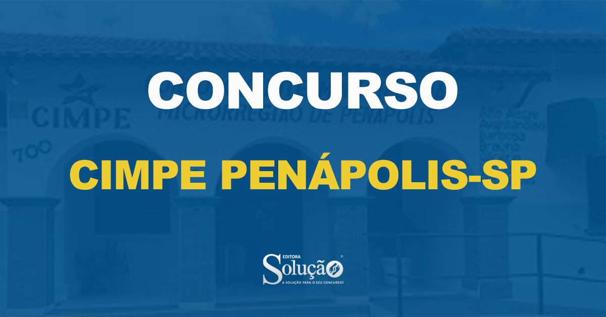 Concurso CIMPE Penápolis-SP: Provas em breve | Editora Solução
