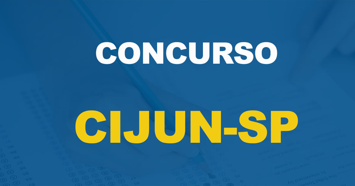 Concurso CIJUN-SP: Edital aberto. 25 vagas | Solução