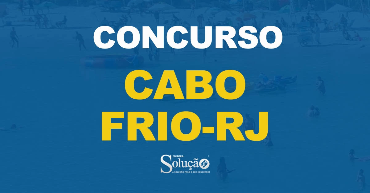 Concurso Câmara de Cabo Frio: Inscrições abertas para 38 vagas!