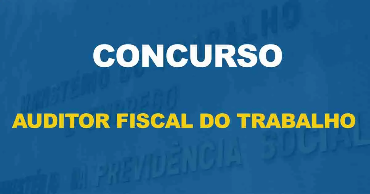 Concurso Auditor Fiscal do Trabalho: Provas adiadas. 900 vagas!