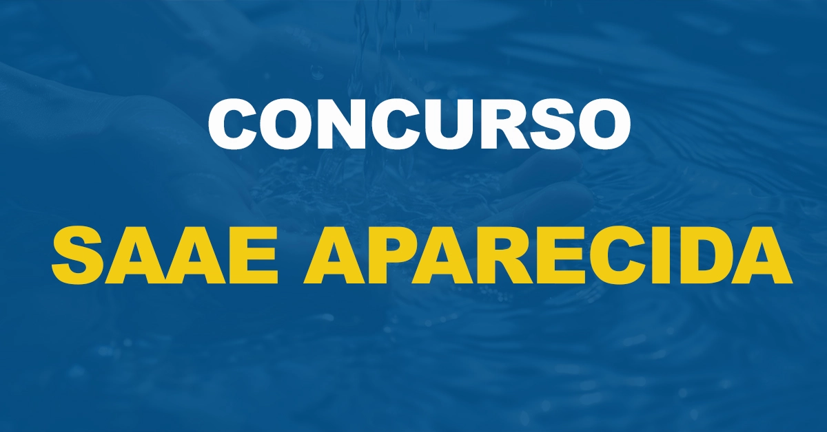 Concurso SAAE Aparecida: 30 vagas para todos os níveis!