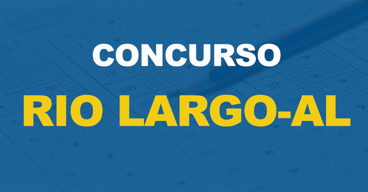 Concurso Prefeitura de Rio Largo: 476 vagas para todos os níveis!