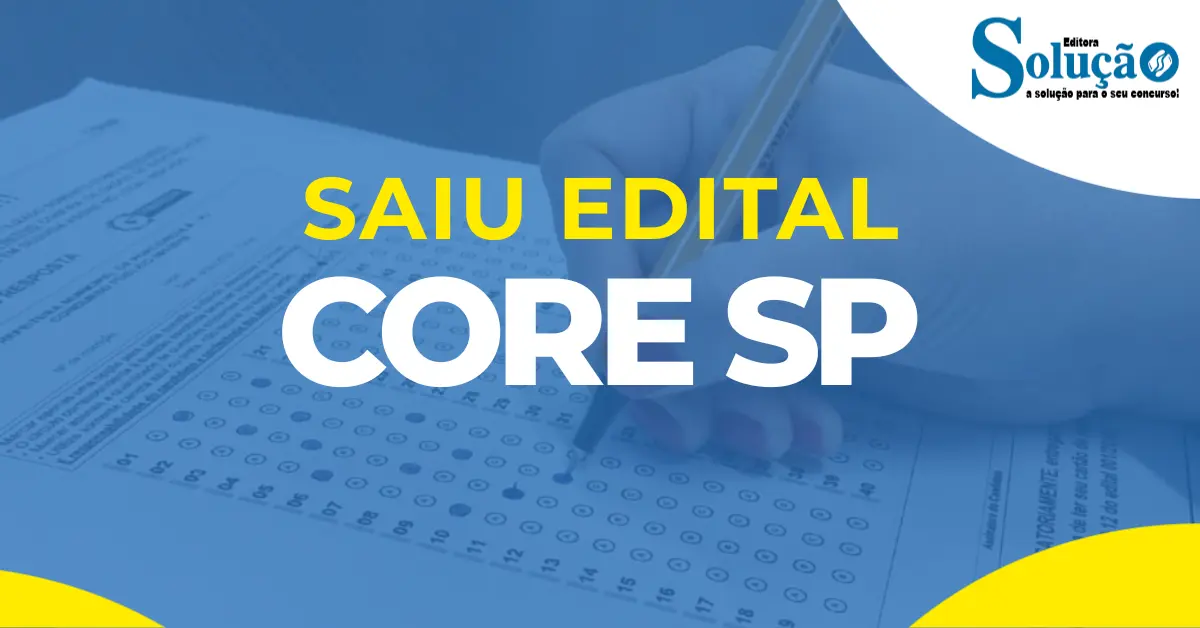 Concurso Core SP: Edital publicado com 800 vagas!