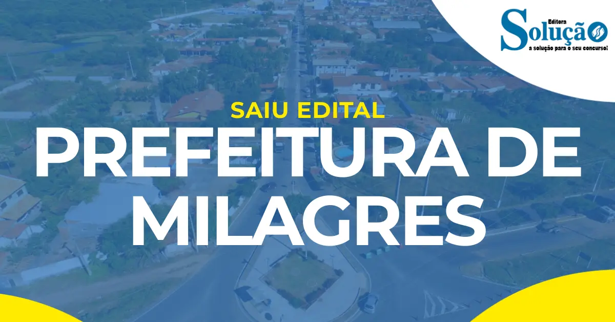 Concurso Prefeitura de Milagres CE: Editais somam 542 vagas!